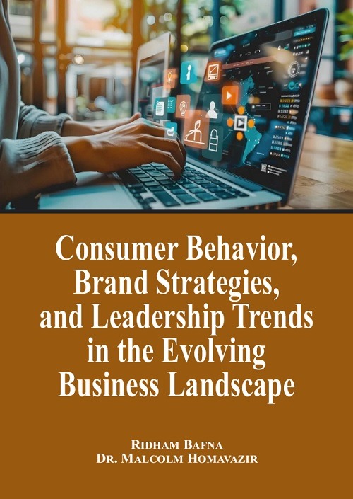 Consumer Behavior, Brand Strategies, and Leadership Trends in the Evolving Business Landscape